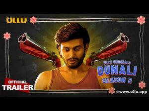 Dunali Season 2 (Ullu Web Series) Wiki, Cast, Story, Release Date » 365 ...