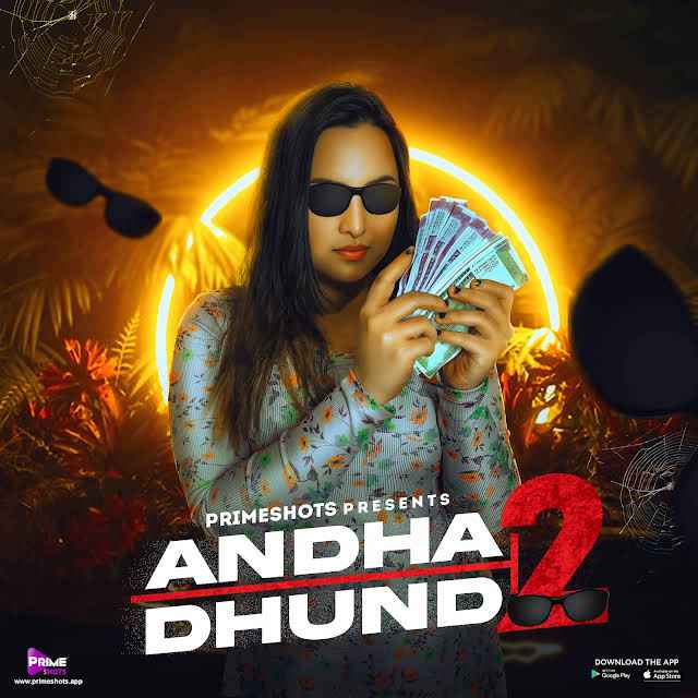 Andha Dhund 2 (PrimeShots) Web Series Cast, Wiki, Story, Release Date ... Andha Dhund 2 (PrimeShots) Web Series Cast, Wiki, Story, Release Date ...