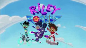 Riley Rocket (TVOKids) Cast, Characters List, Wiki, Story, Release Date ...