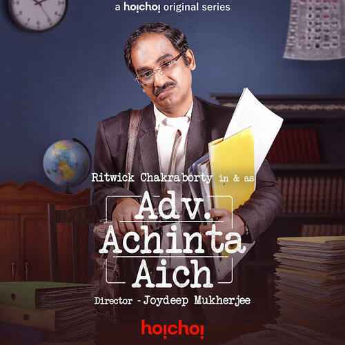 Adv. Achinta Aich (Hoichoi) Web Series Cast, Wiki, Story, Release Date ...